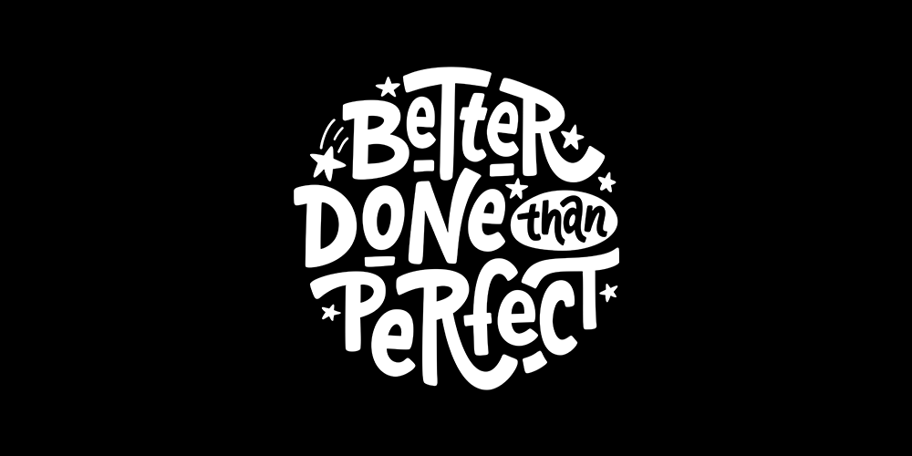 Better Done Than Perfect Podcast Better Done Than Perfect Podcast